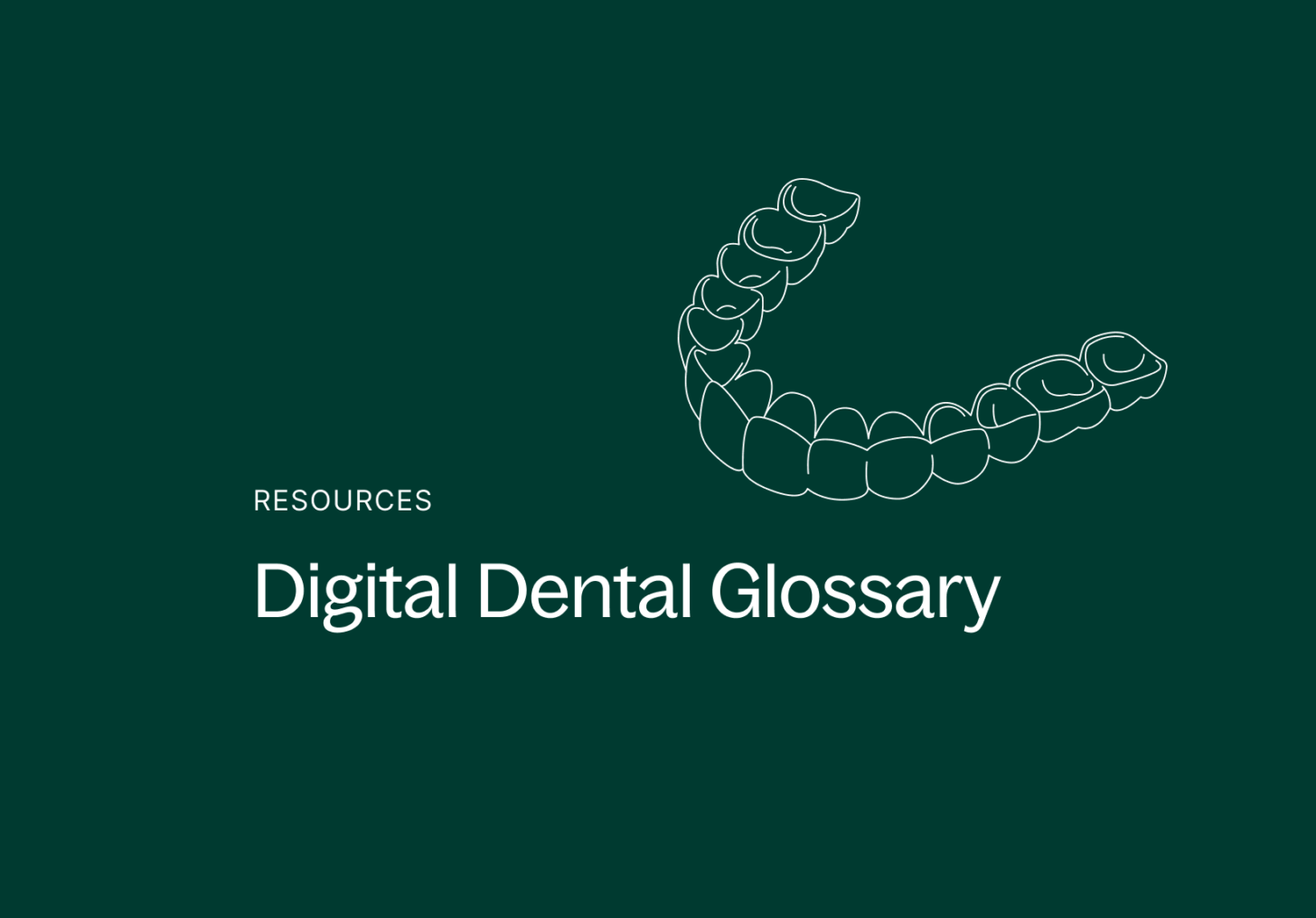 Glossary of digital dentistry terms - Dandy
