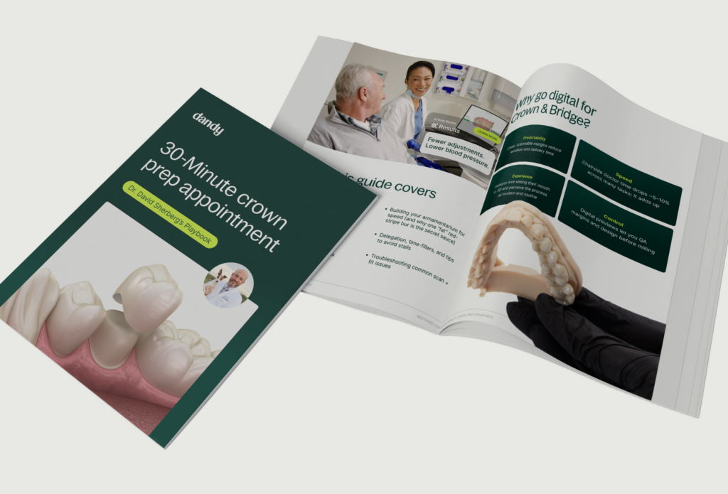 Case Study: 30 Minute Crown Prep Appointment - Dandy
